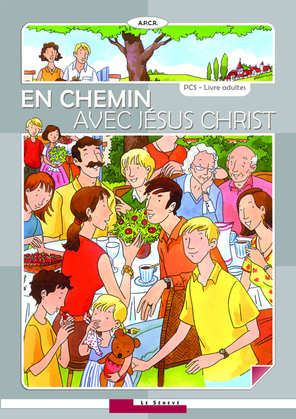 En chemin avec Jésus Christ